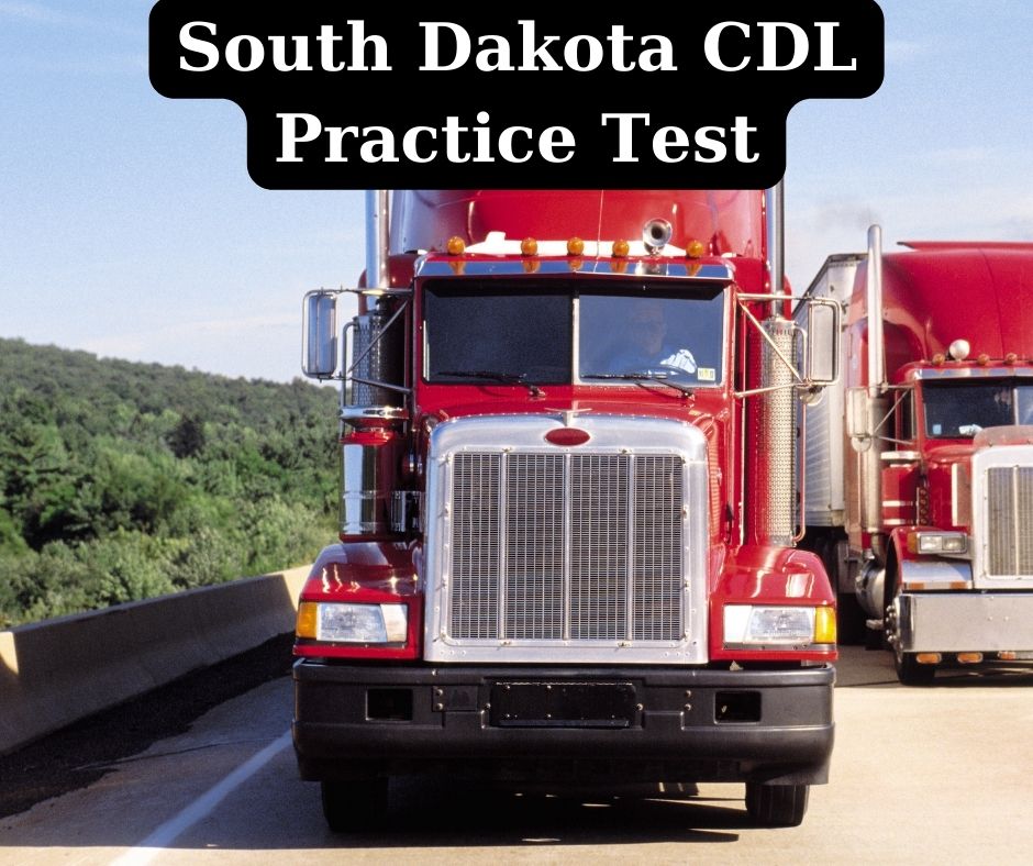 South Dakota (SD) DMV CDL Practice Test with exams and answers South Dakota (SD) DMV CDL Practice Test with exams and answers